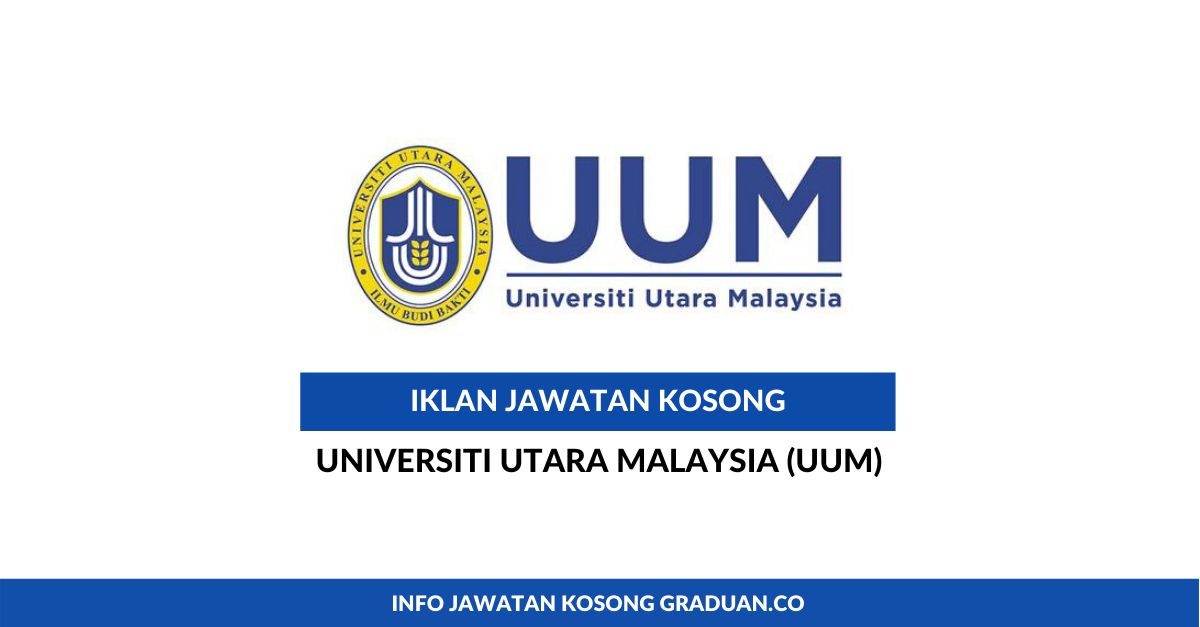 Permohonan Jawatan Kosong Universiti Utara Malaysia (UUM) • Portal ...