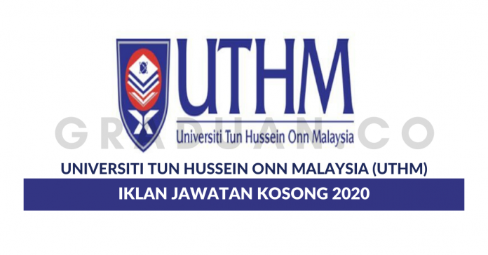 Permohonan Jawatan Kosong Universiti Tun Hussein Onn Malaysia (UTHM ...