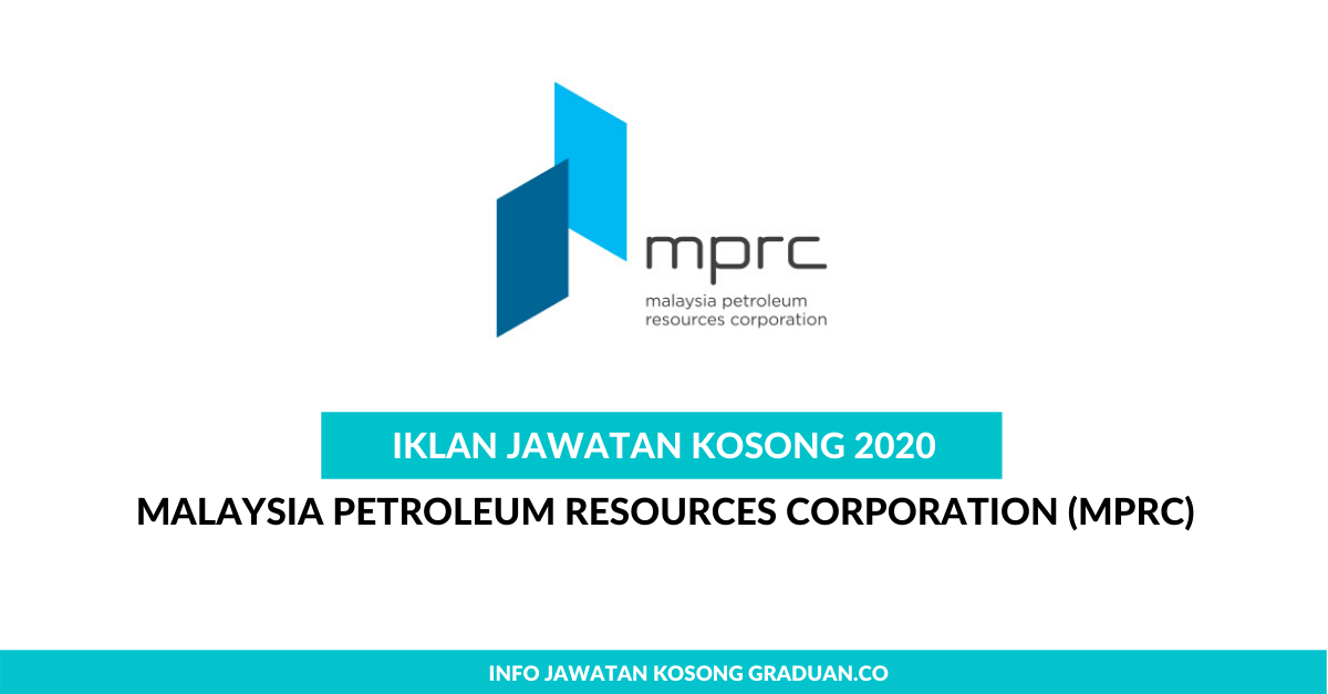 Permohonan Jawatan Kosong Malaysia Petroleum Resources Corporation ...
