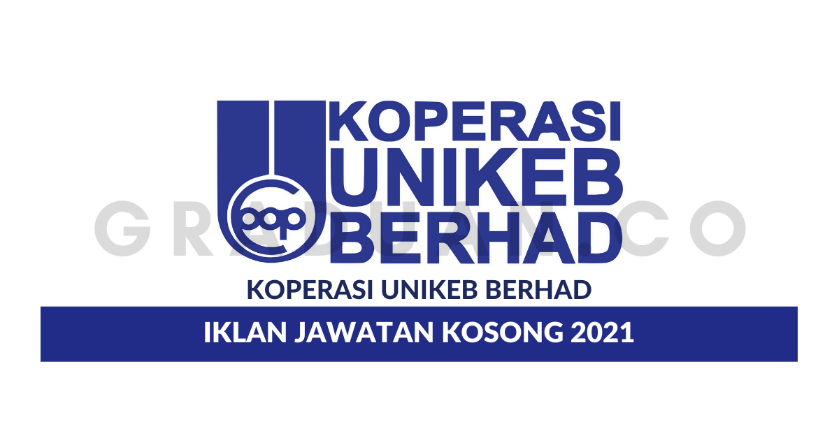 Permohonan Jawatan Kosong Koperasi Unikeb Berhad • Portal Kerja Kosong ...
