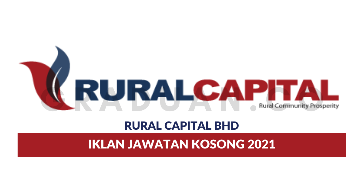 Permohonan Jawatan Kosong Rural Capital Bhd • Portal Kerja Kosong Graduan