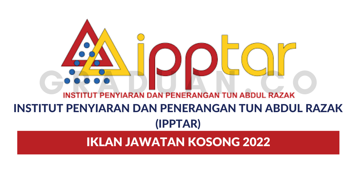 Permohonan Jawatan Kosong Institut Penyiaran Dan Penerangan Tun Abdul ...