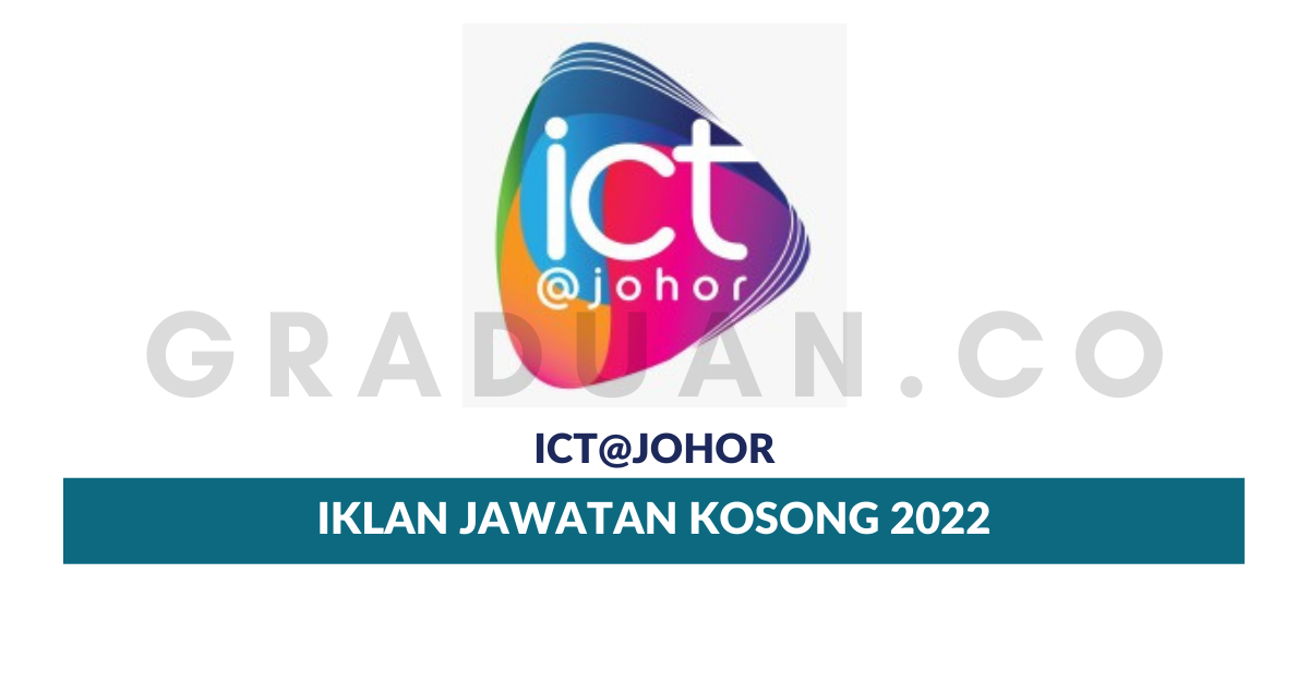 Permohonan Jawatan Kosong ICT@Johor • Portal Kerja Kosong Graduan