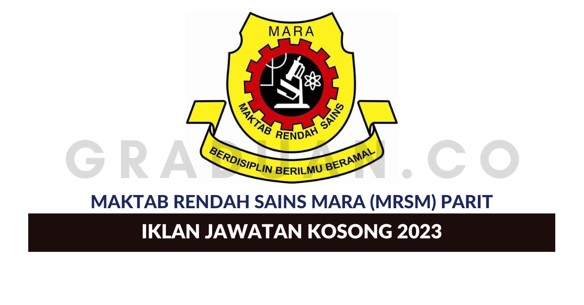 Permohonan Jawatan Kosong Maktab Rendah Sains Mara (MRSM) Parit ...