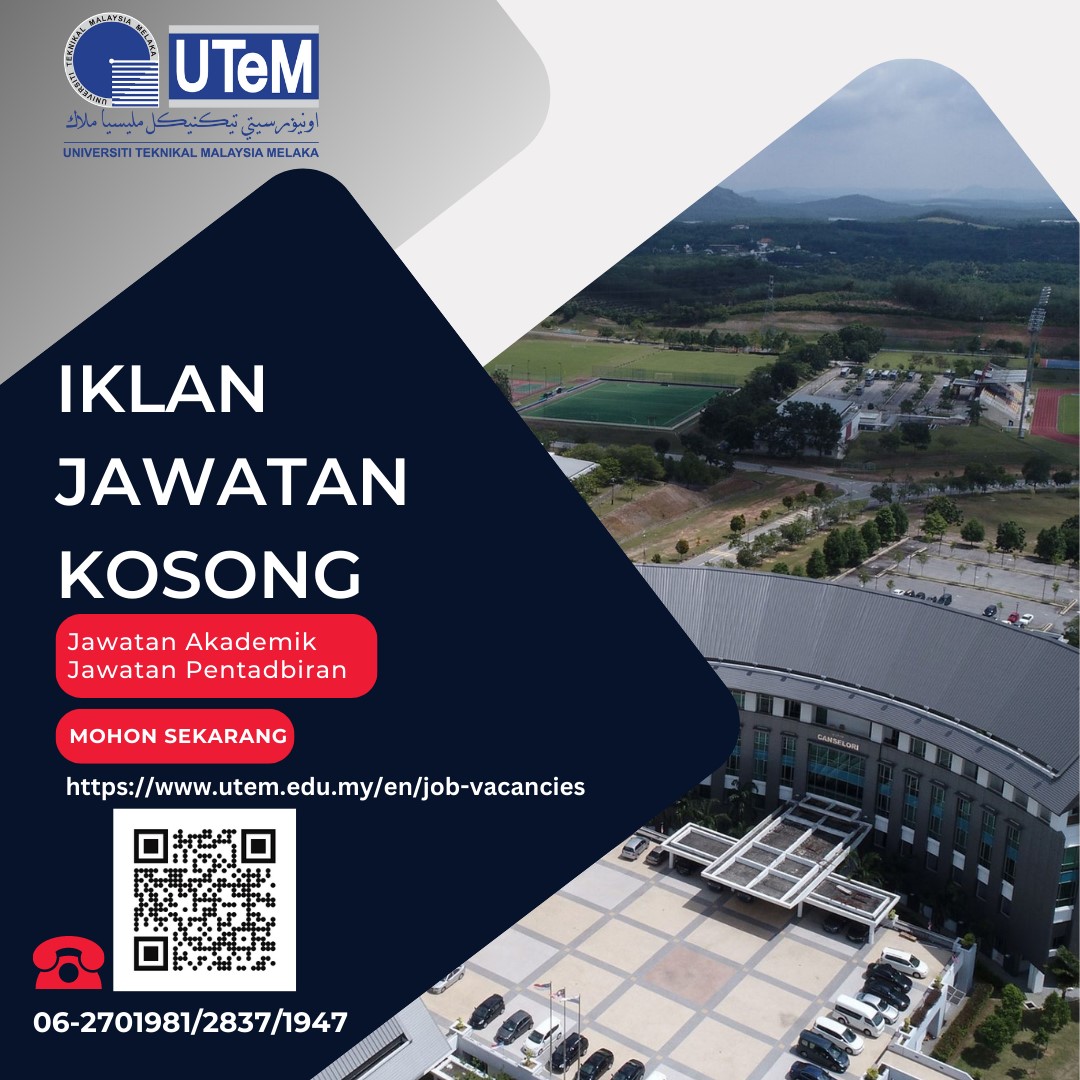 Iklan Jawatan Universiti Teknikal Malaysia Melaka (UTeM) • Portal Kerja ...