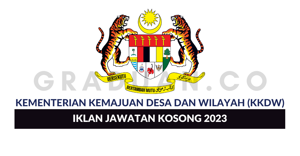Permohonan Jawatan Kosong Kementerian Kemajuan Desa Dan Wilayah (KKDW ...